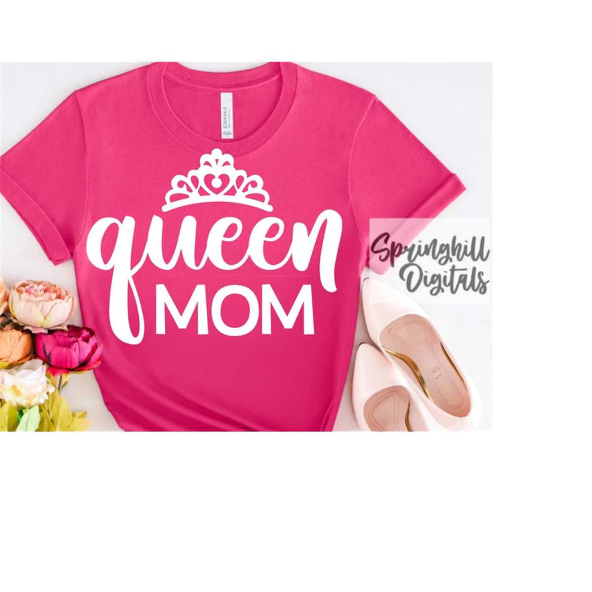 Queen Mom Svg | Mom Cut Files | Motherhood Quotes | Mama Say - Inspire ...