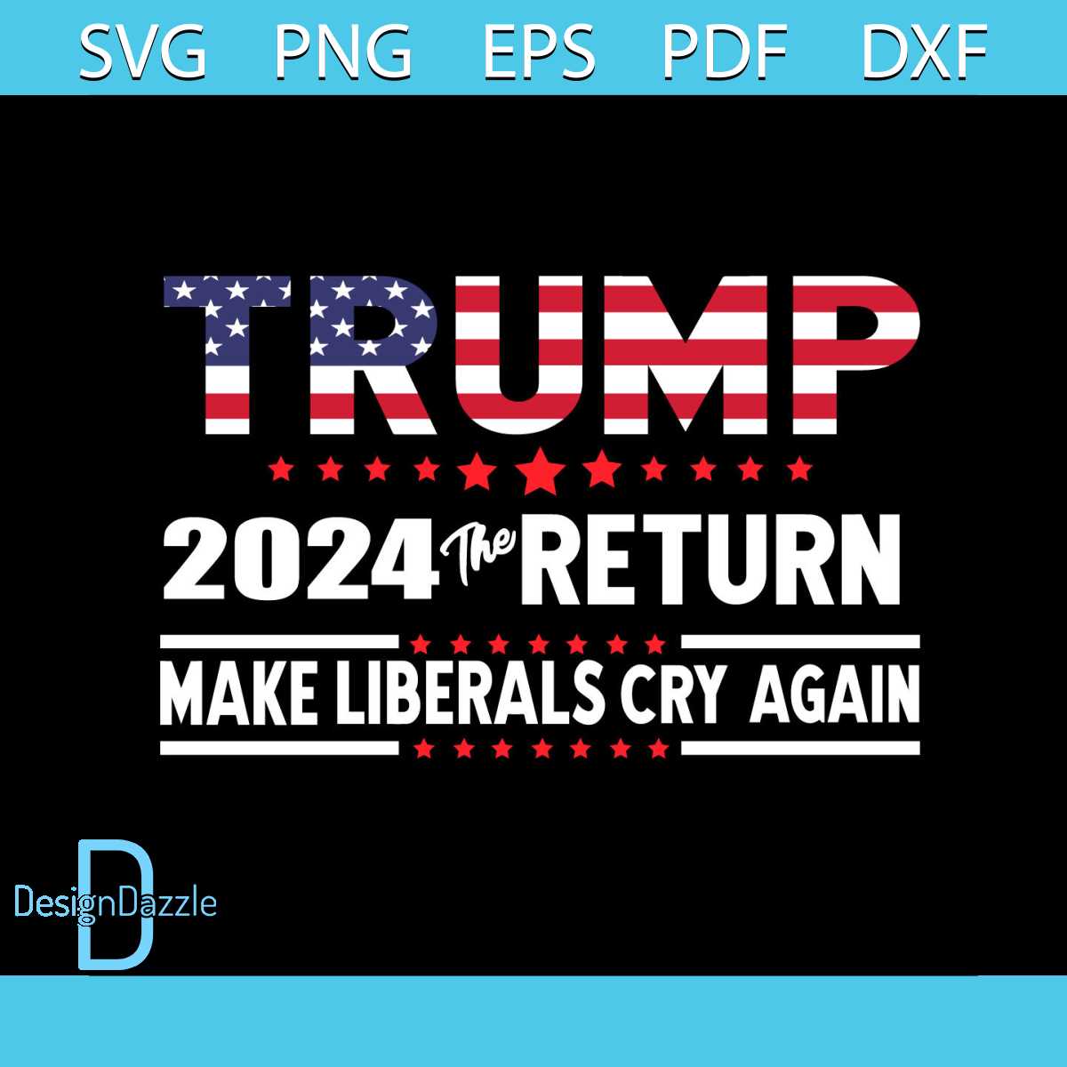 Make Liberals Cry Again Pullover SVG PNG DXF EPS PDF | Inspire Uplift