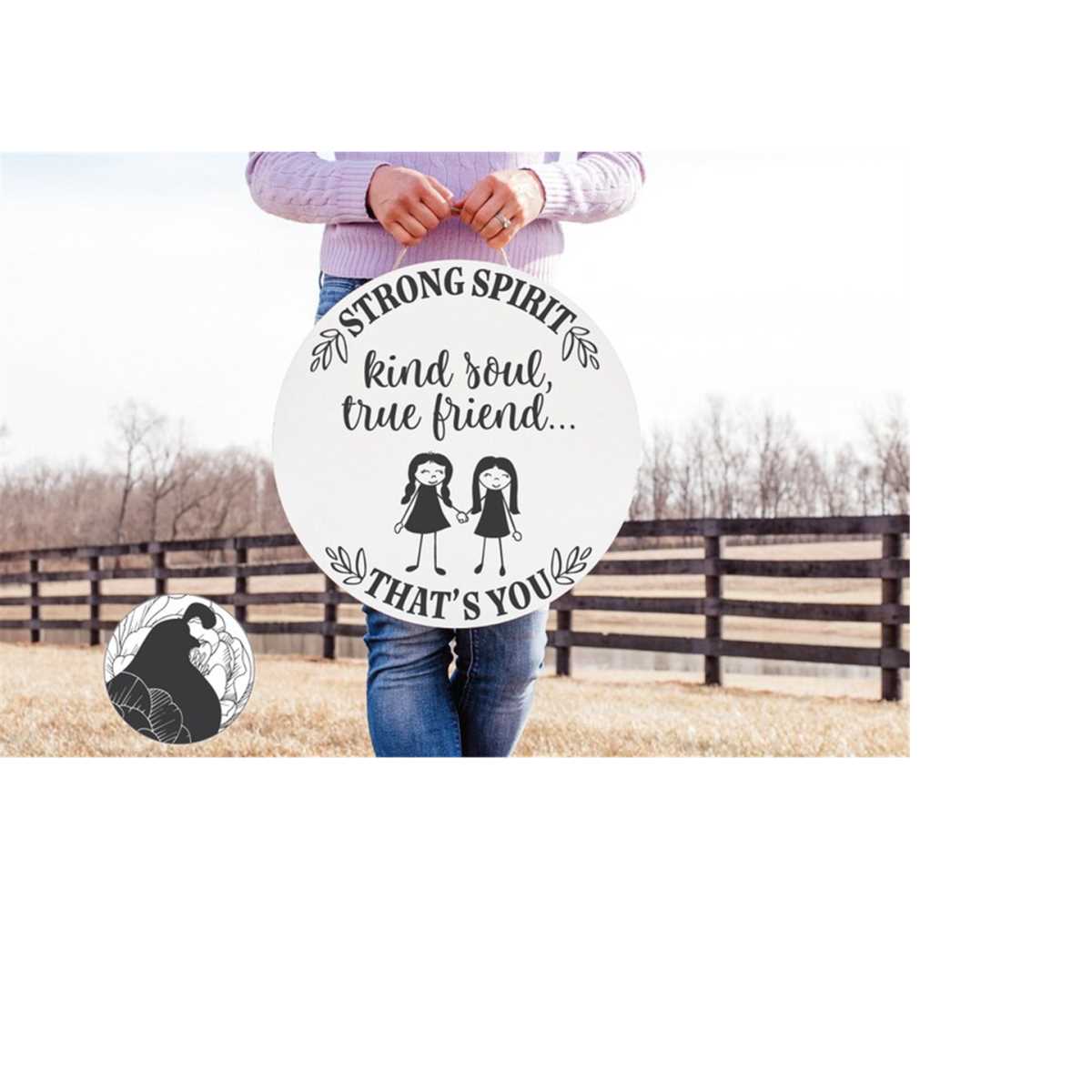 Strong Spirit Kind Soul SVG, Friends SVG, Friendship Sign Sv | Inspire ...