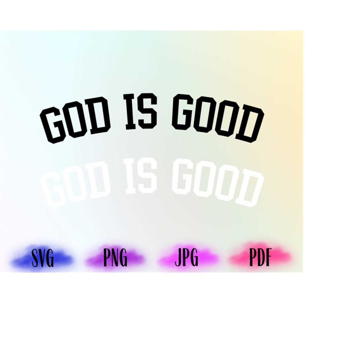 God is Good SVG, Bible Verse Svg, Christian Svg, Religious S | Inspire ...