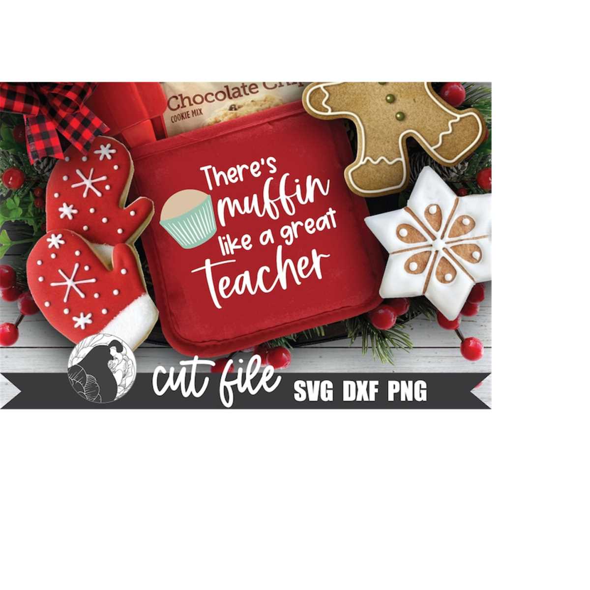 There's Muffin Like a Great Teacher SVG, Christmas Gift SVG, | Inspire ...