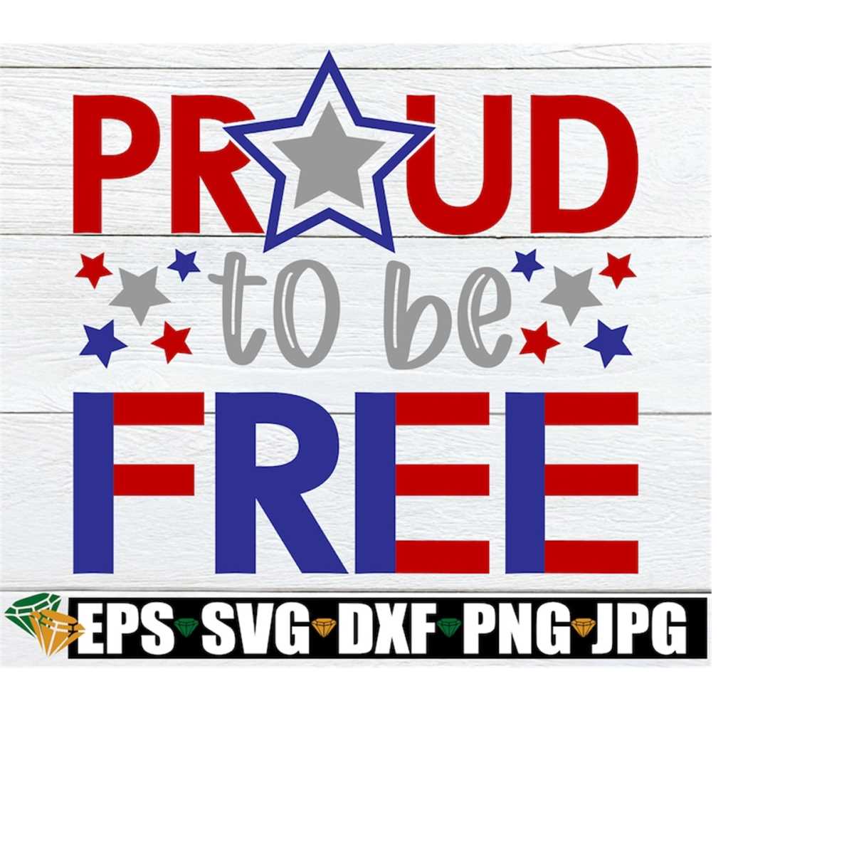 Proud To Be Free, 4th Of July, Fourth Of July, 4th Of July S - Inspire ...