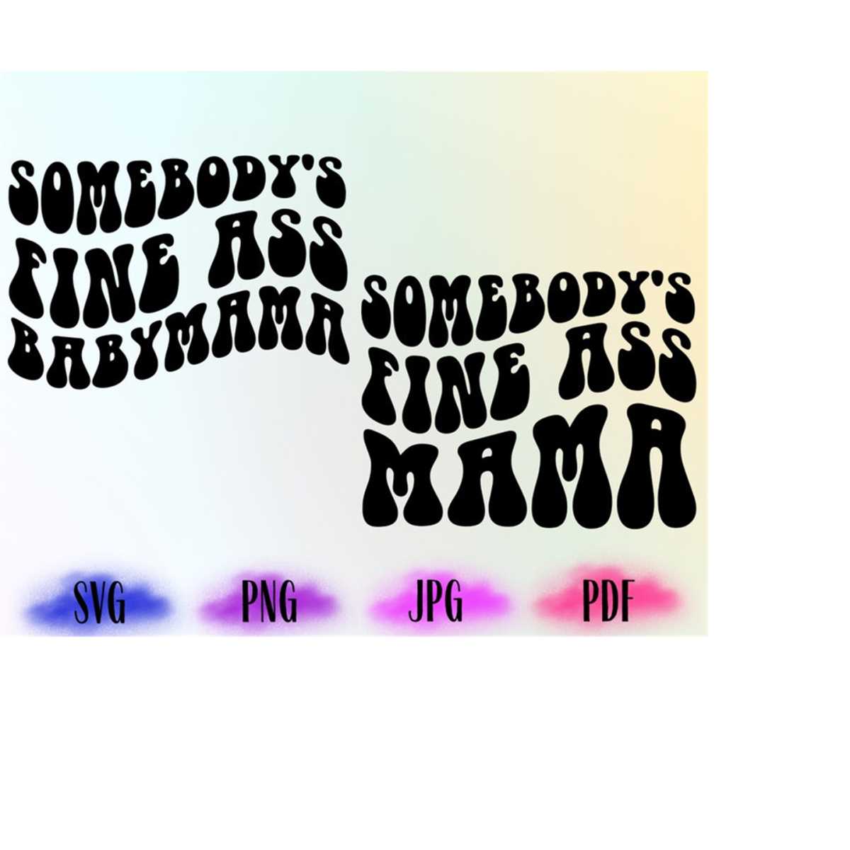 Somebody's Fine SVG, Mama Svg, BabymamaSvg, Strong Women Svg | Inspire ...