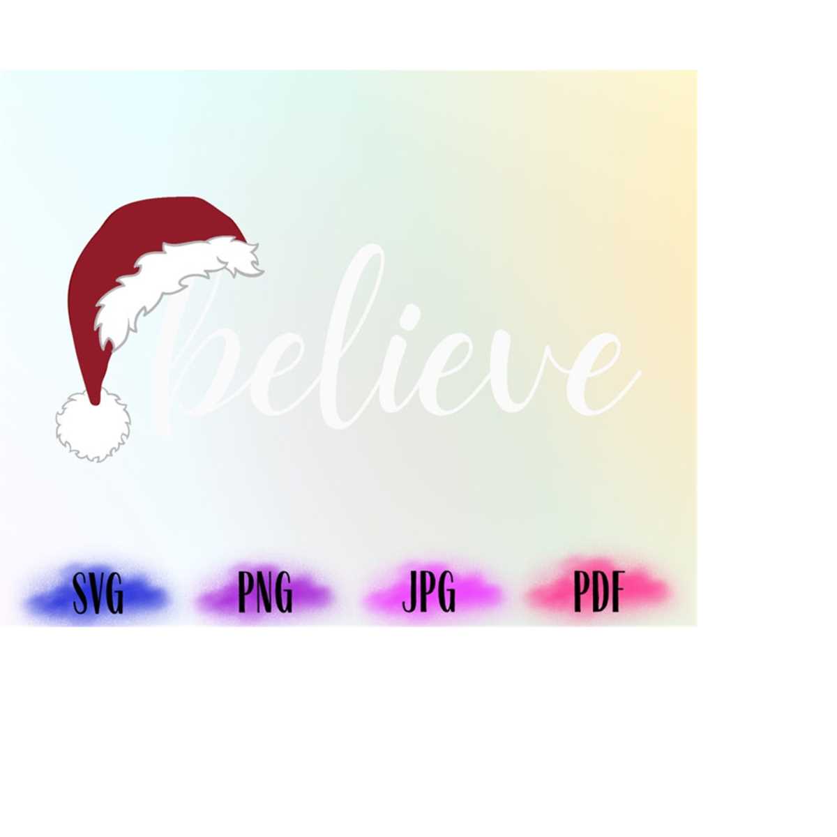 Believe SVG, Christmas Svg, Santa Svg, Santa Hat Svg, Believ | Inspire ...