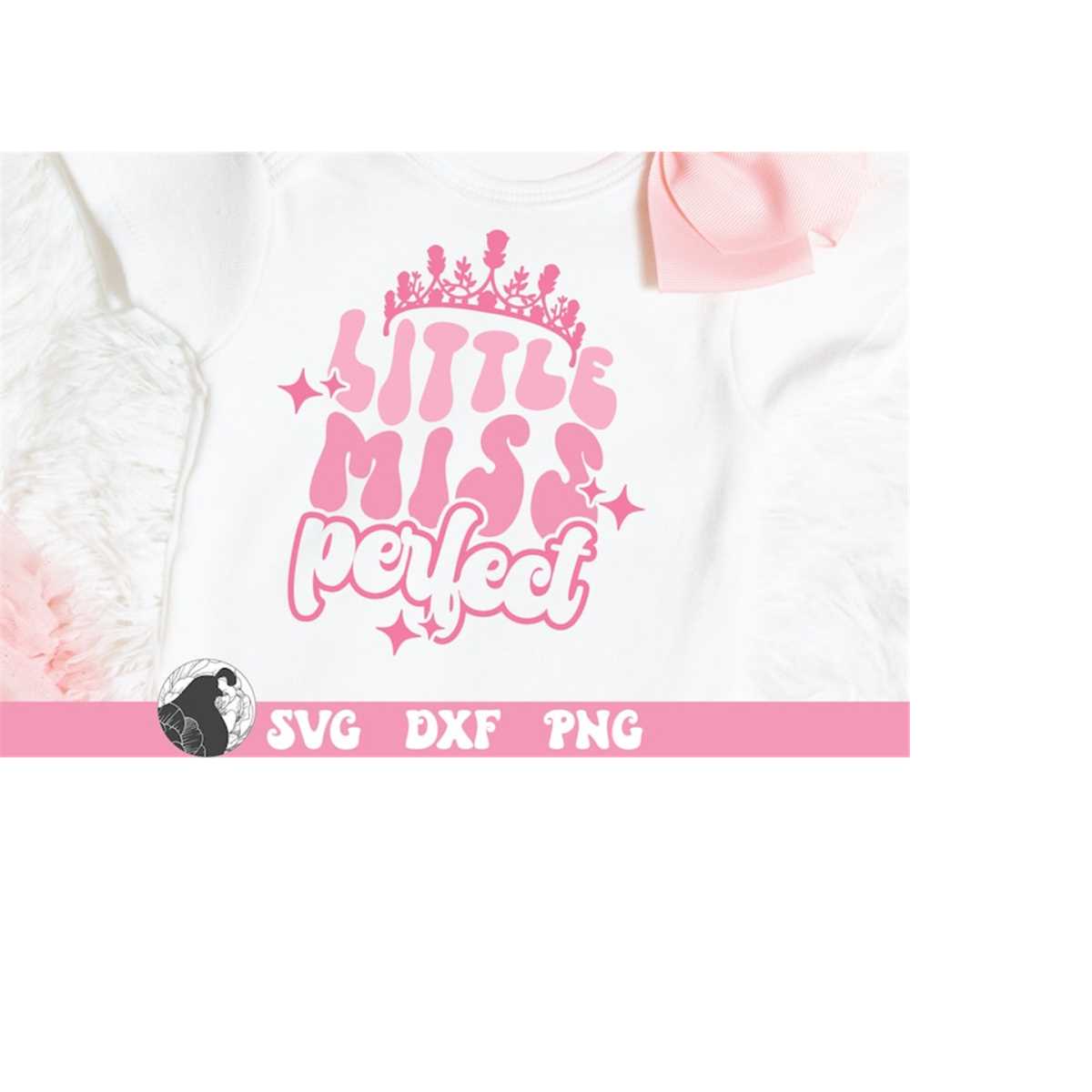 Little Miss Perfect SVG, Pageant SVG, Princess Crown SVG, Gi | Inspire ...
