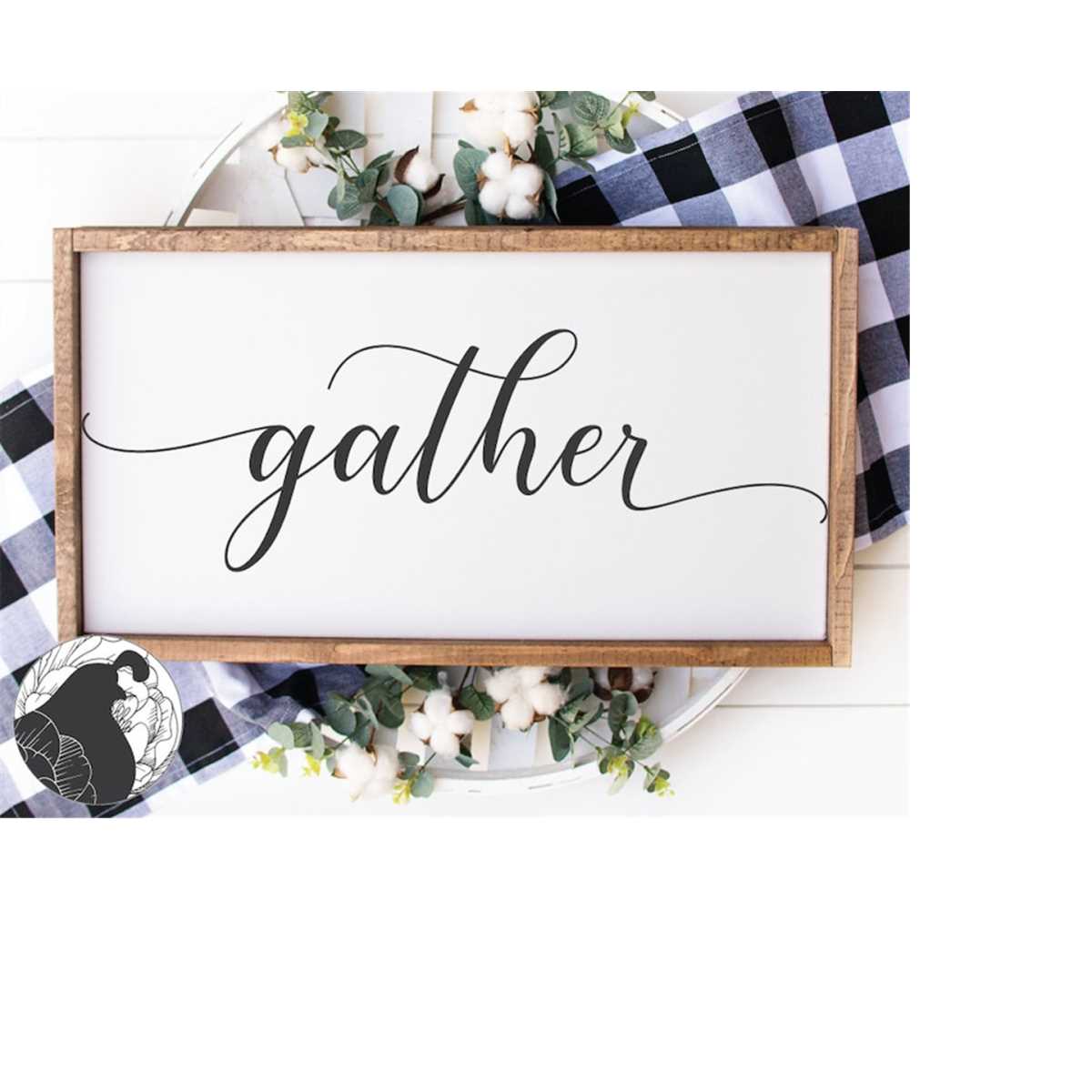 Svg Files, Gather svg, Farmhouse svg, Dining Room svg, Livin - Inspire ...