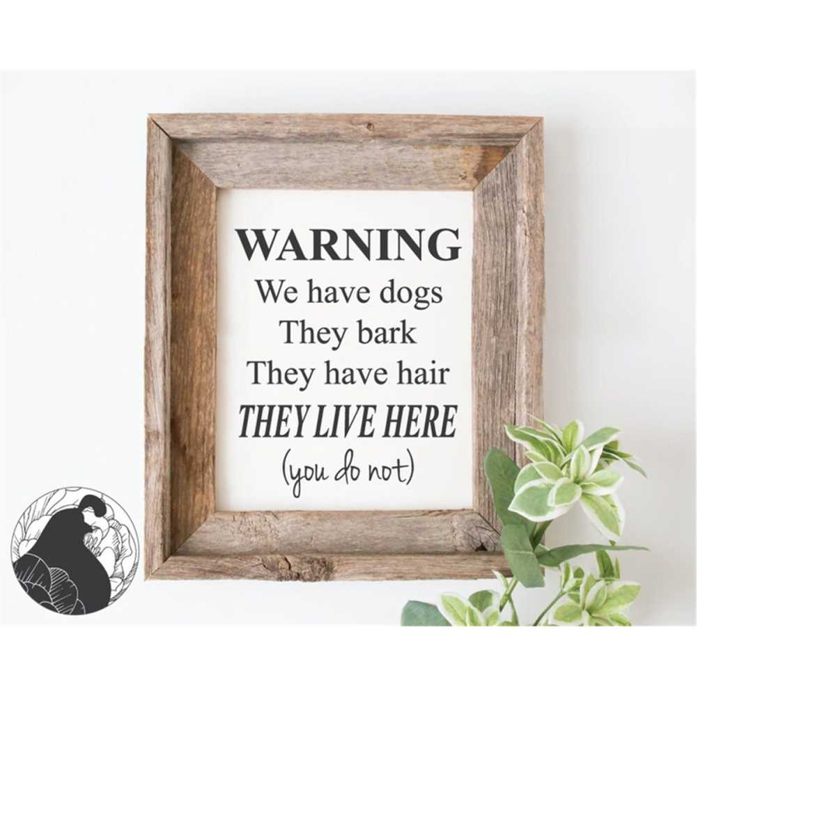 Svg Files, Warning We have Dogs svg, Dog svg, Dogs svg, Cut | Inspire ...