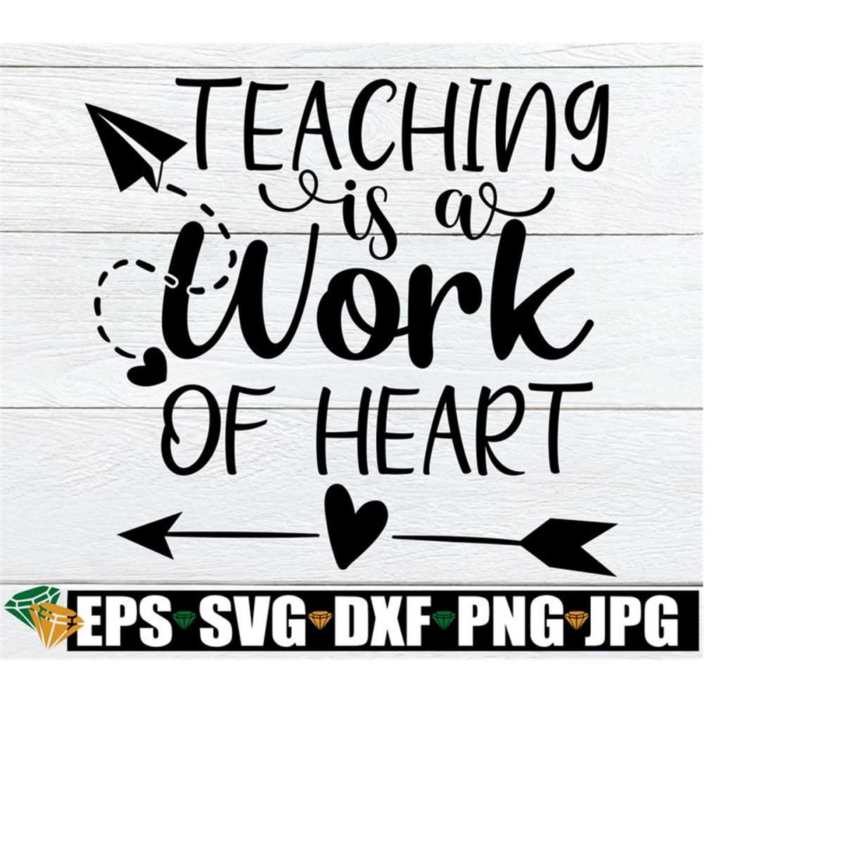 Teaching Is A Work Of Heart, Teacher Appreciation, Teacher A | Inspire ...