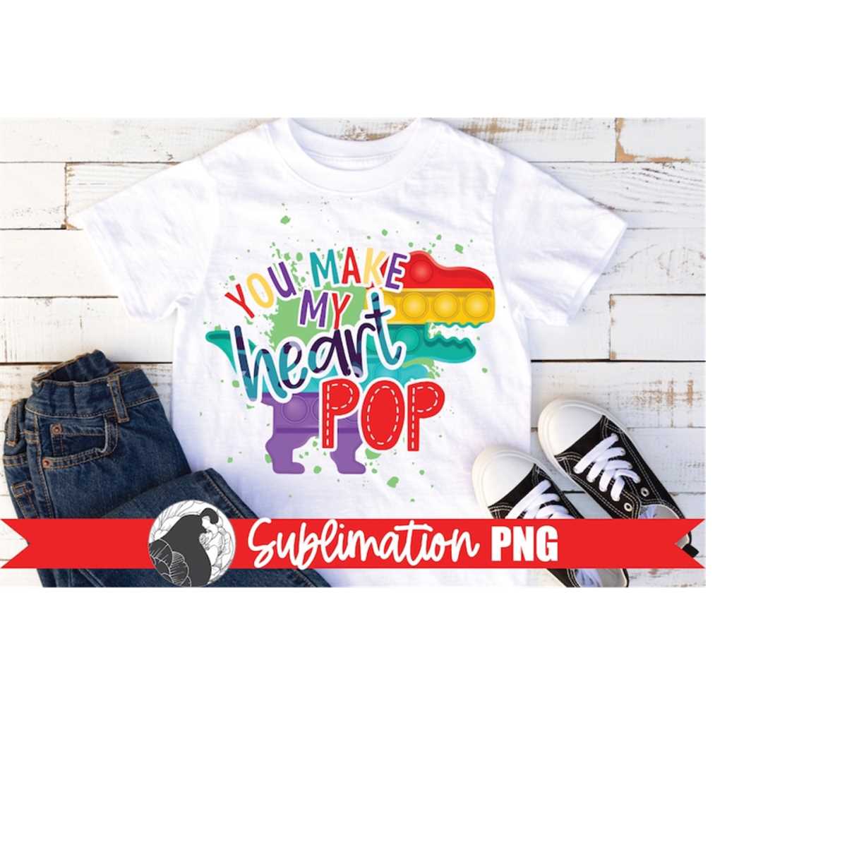 You Make My Heart Pop Sublimation, Valentine's Day Sublimati | Inspire ...