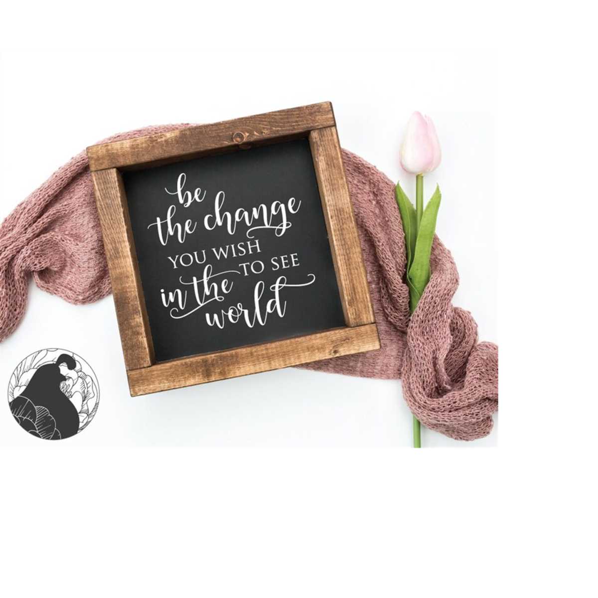 Svg Files, Be the Change svg, Inspirational svg, Cut Files, | Inspire ...