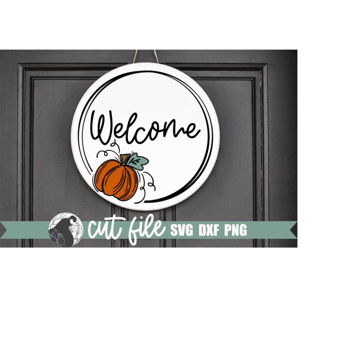 Round Fall Welcome SVG, Pumpkin Sign SVG, Round Fall Sign SV | Inspire ...