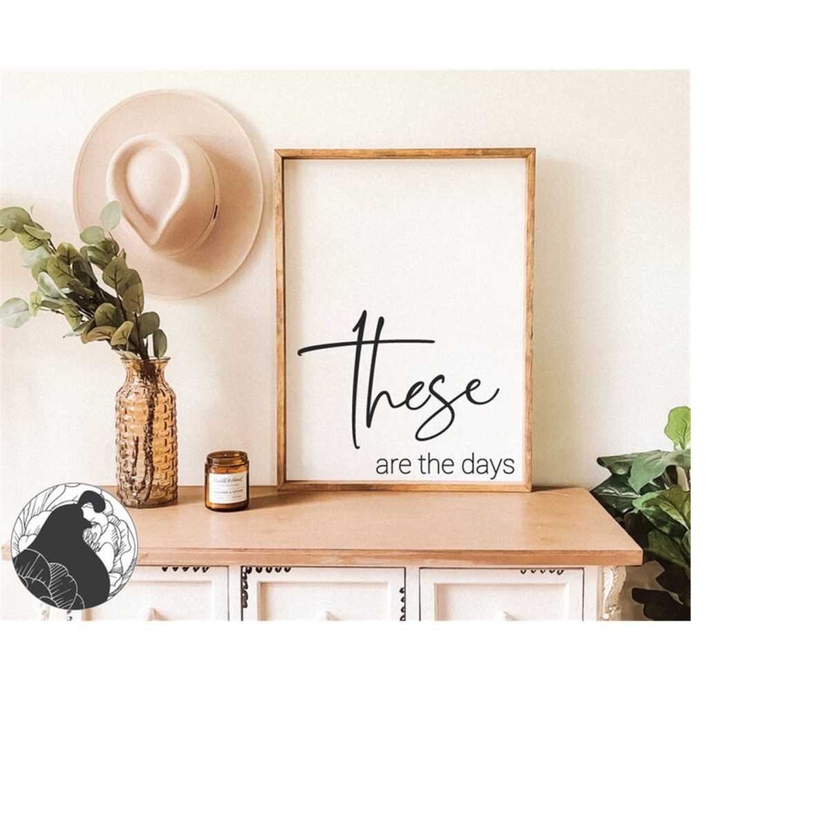 These Are the Days svg, Family svg, Bohemian svg, Boho svg, - Inspire ...