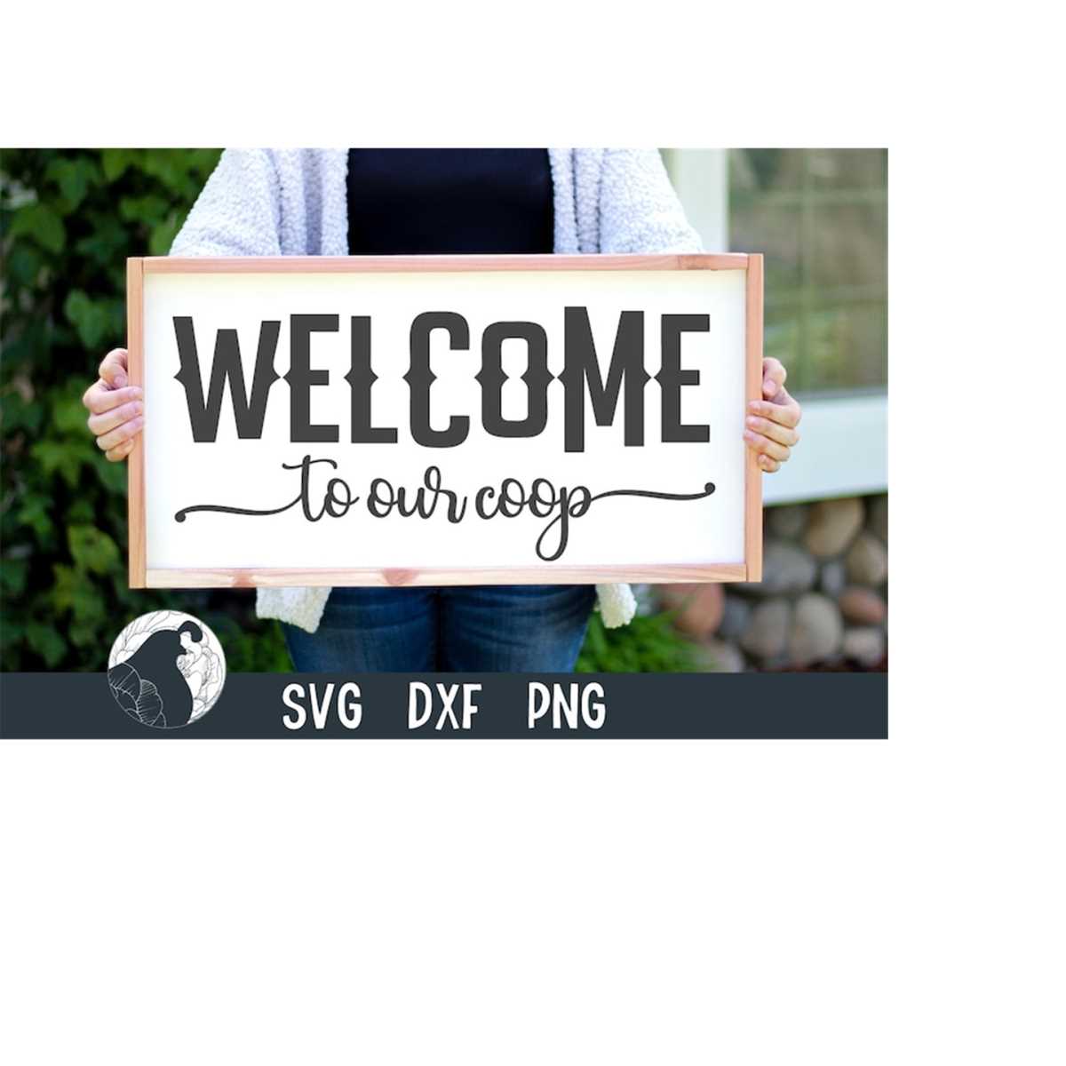 Welcome to Our Coop SVG, Horizontal Coop Sign SVG, Funny Chi | Inspire ...