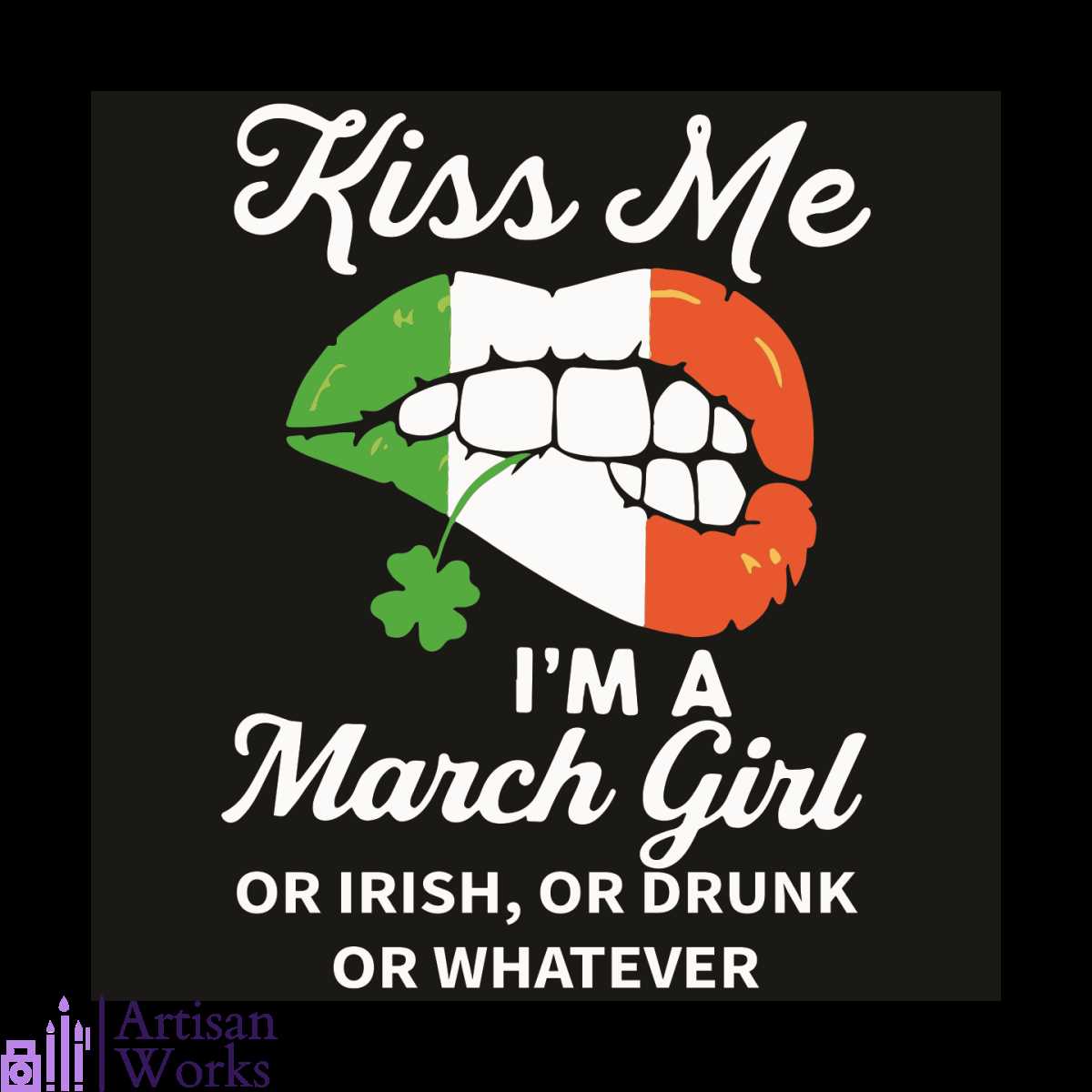 Kiss Me I Am A March Girl Svg, Birthday Svg, March Girl Svg, | Inspire ...