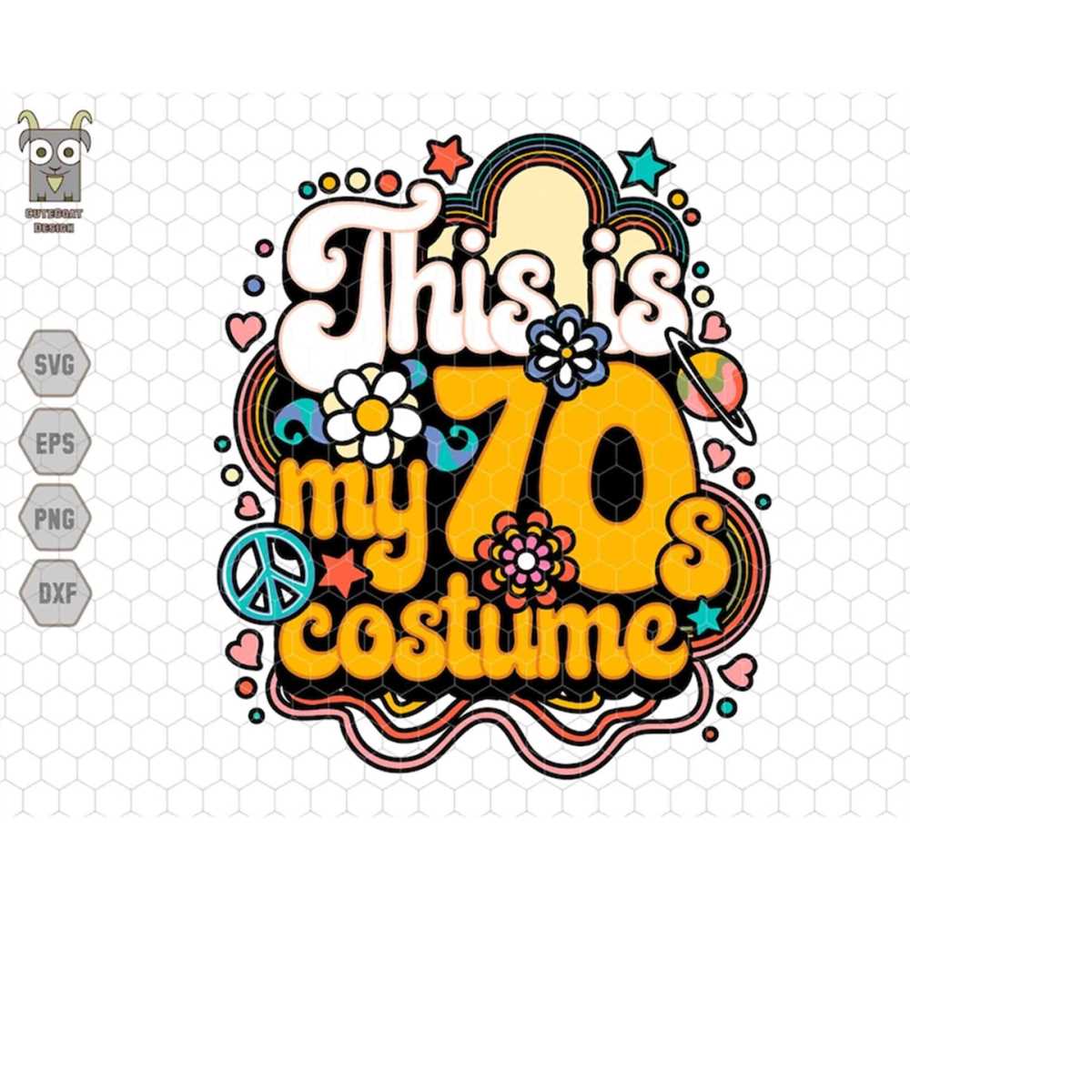 This Is My 70s Costumes Svg, Hippie Retro Svg, Flower Svg, B | Inspire ...