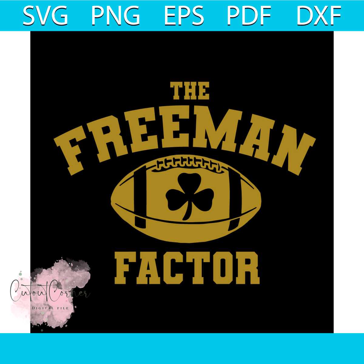 The Freeman Factor Golden Standard Football Svg, Sport Svg | Inspire Uplift