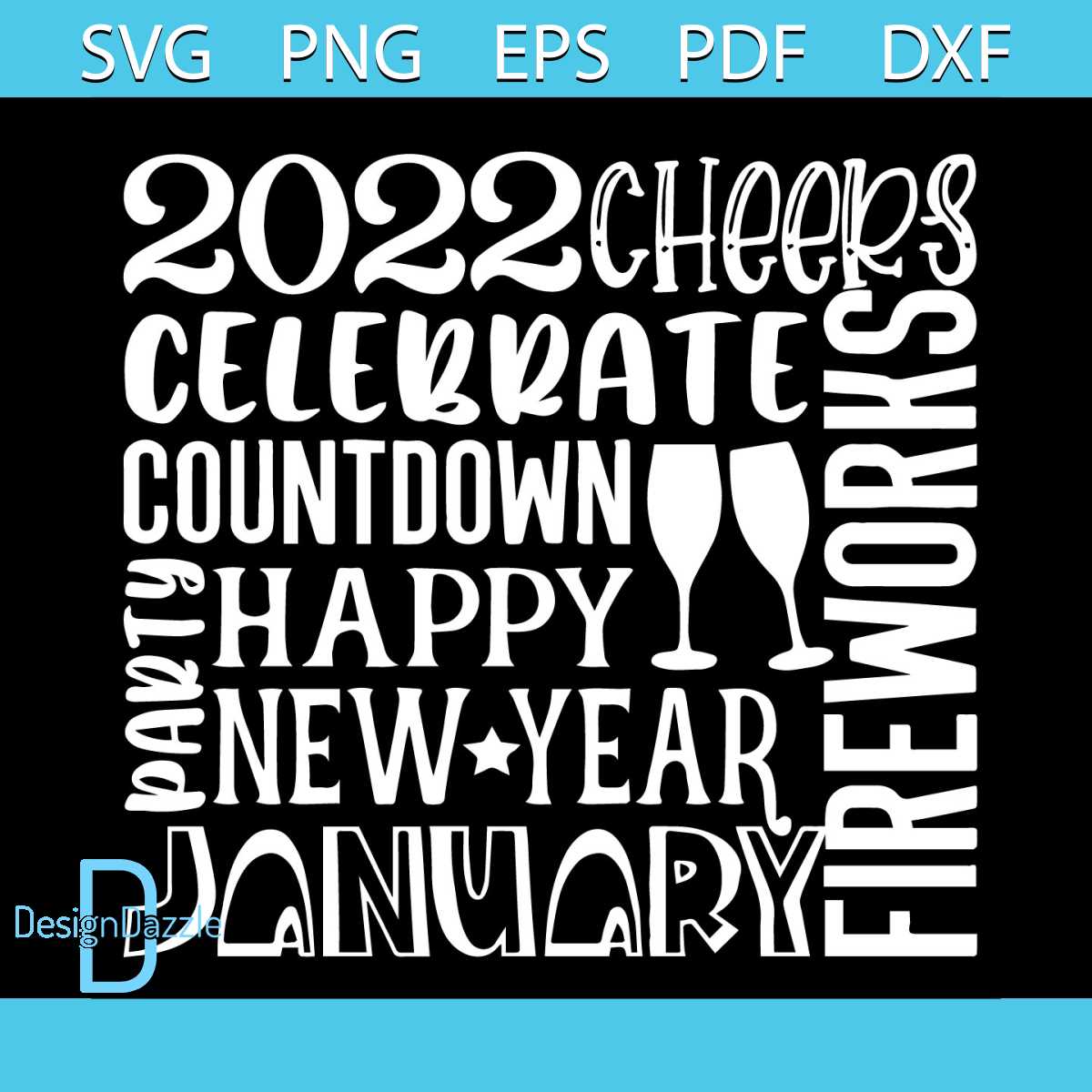 2022 Svg, New Year Svg, Happy New Year Svg, Celebrate Svg, C - Inspire ...
