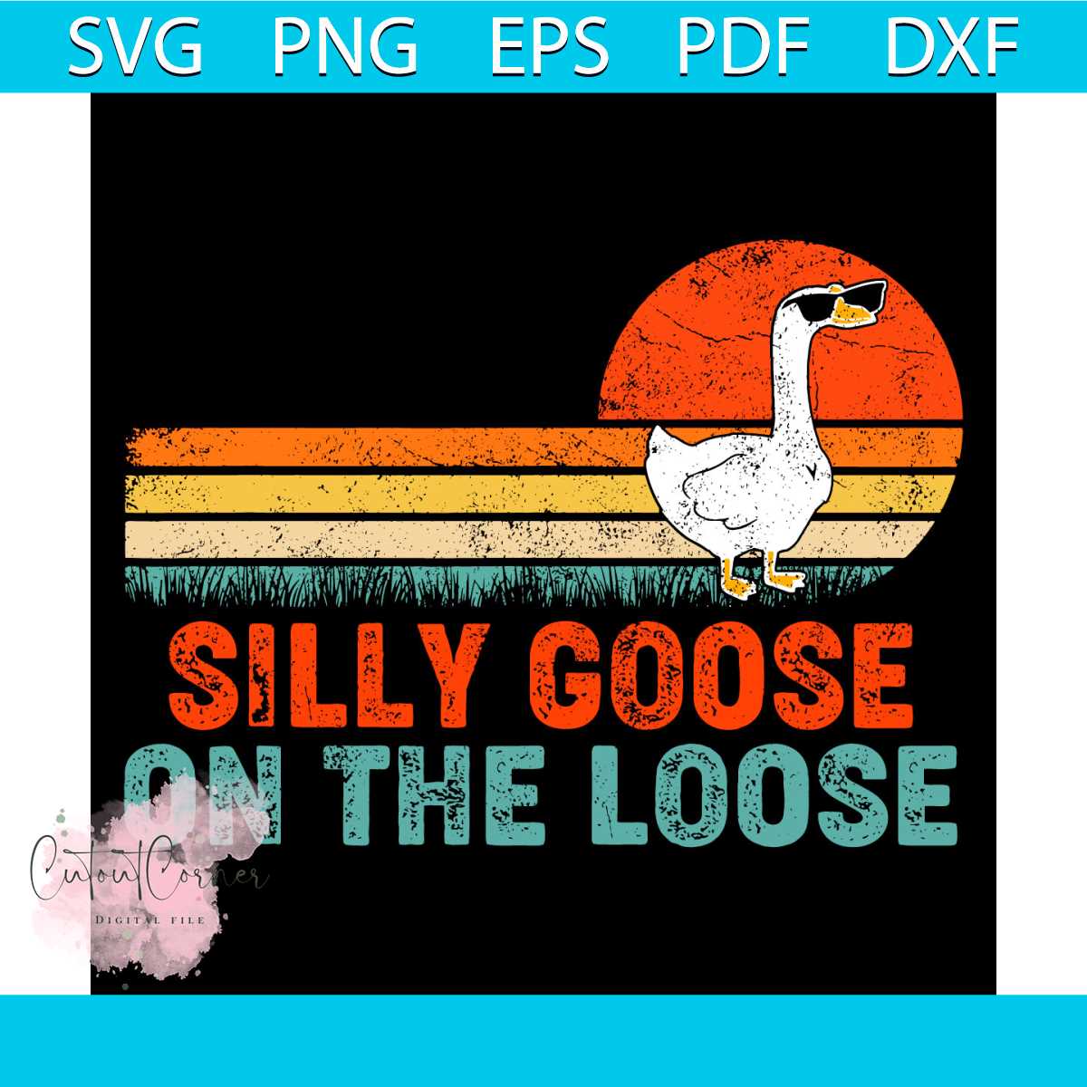 Silly Goose On The Loose Funny Saying Svg, Trending Svg, Goo | Inspire ...