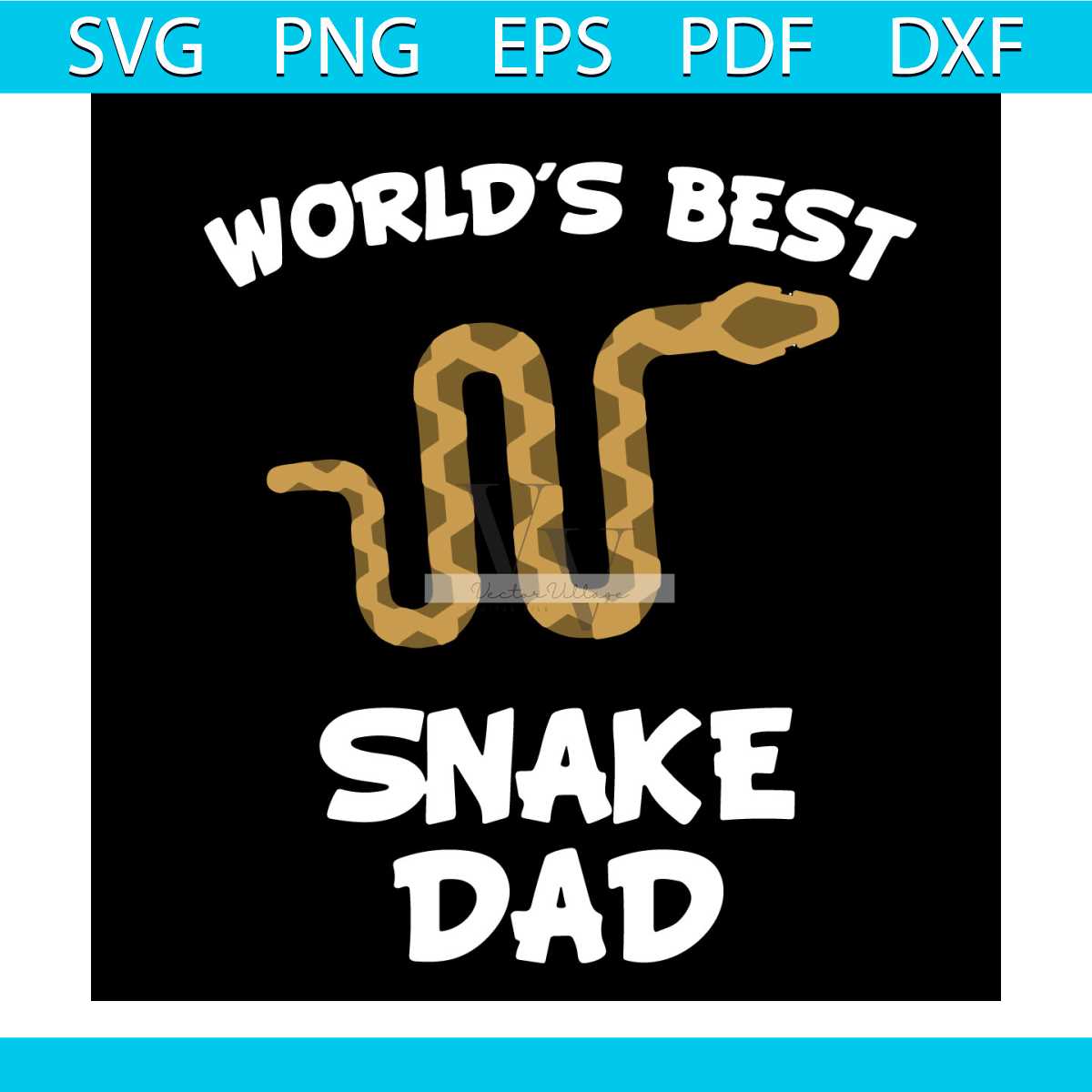 Worlds Best Snake Dad Svg, Father's Day Svg, Father Svg, Sna | Inspire ...