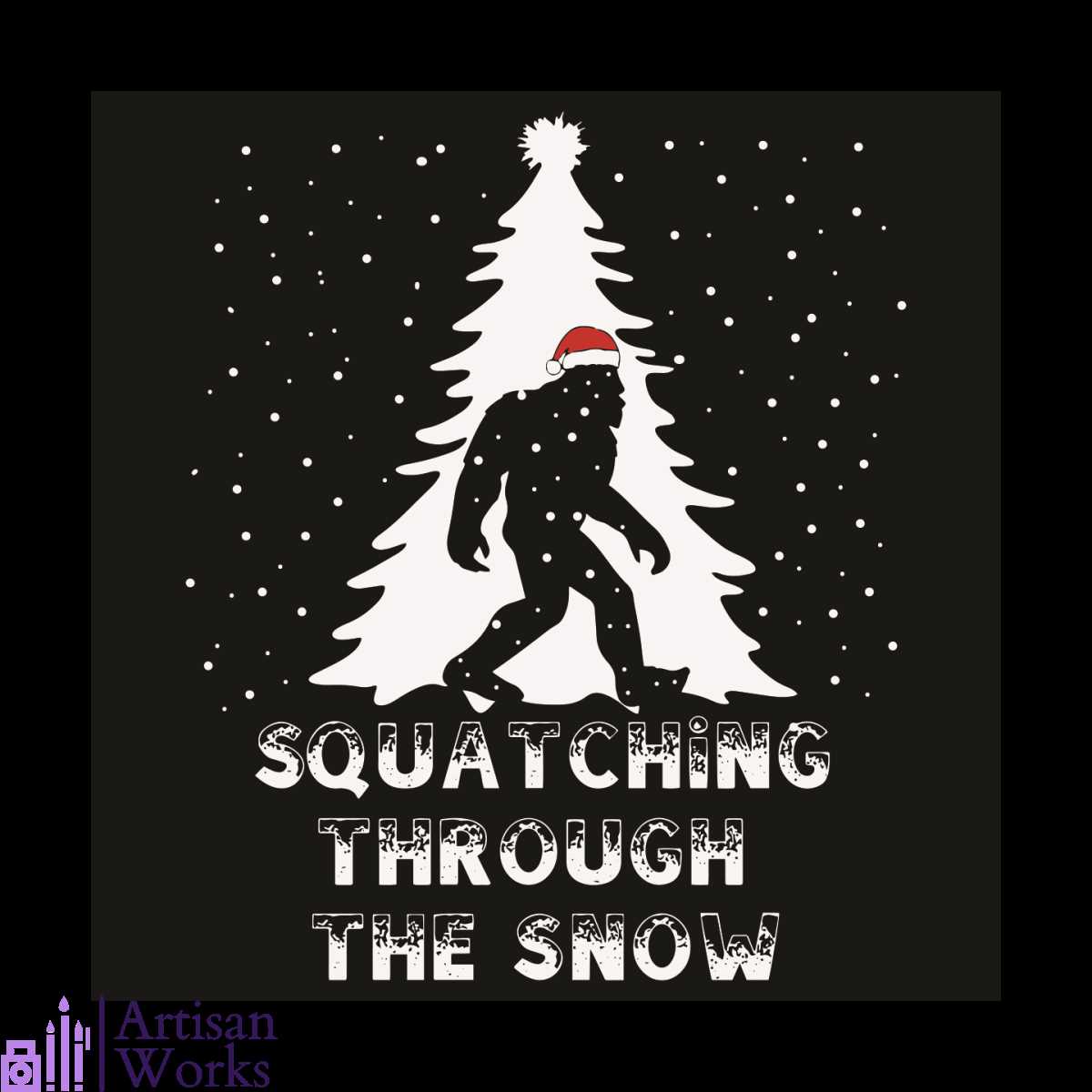 Squatching Through The Snow Svg, Christmas Svg, Squatching S | Inspire ...