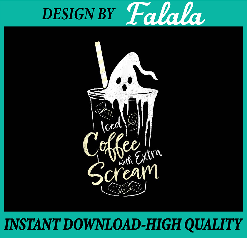 Funny Iced Coffee With Extra Scream Ghost Spooky Halloween , | Inspire ...