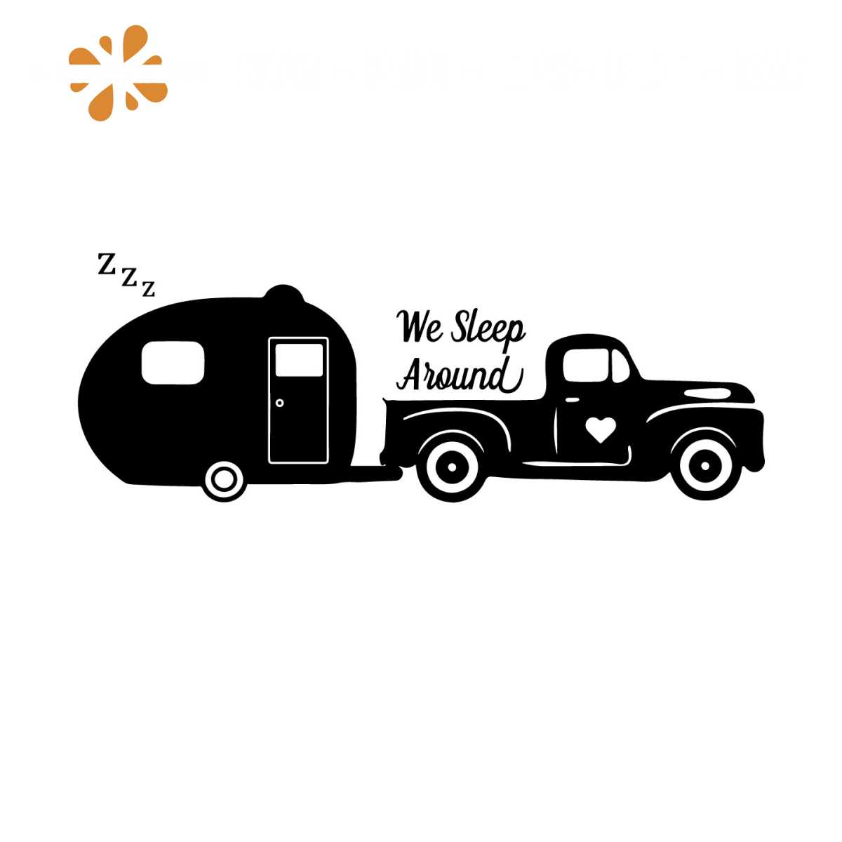 We Sleep Around Svg, Camping Svg, Old Truck Camper Svg, Funn | Inspire ...