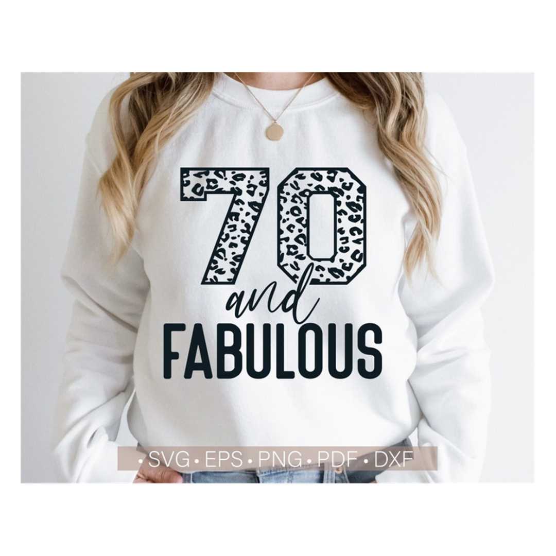 70 and Fabulous Svg, Leopard 70th Birthday Svg, Cheetah Birt | Inspire ...