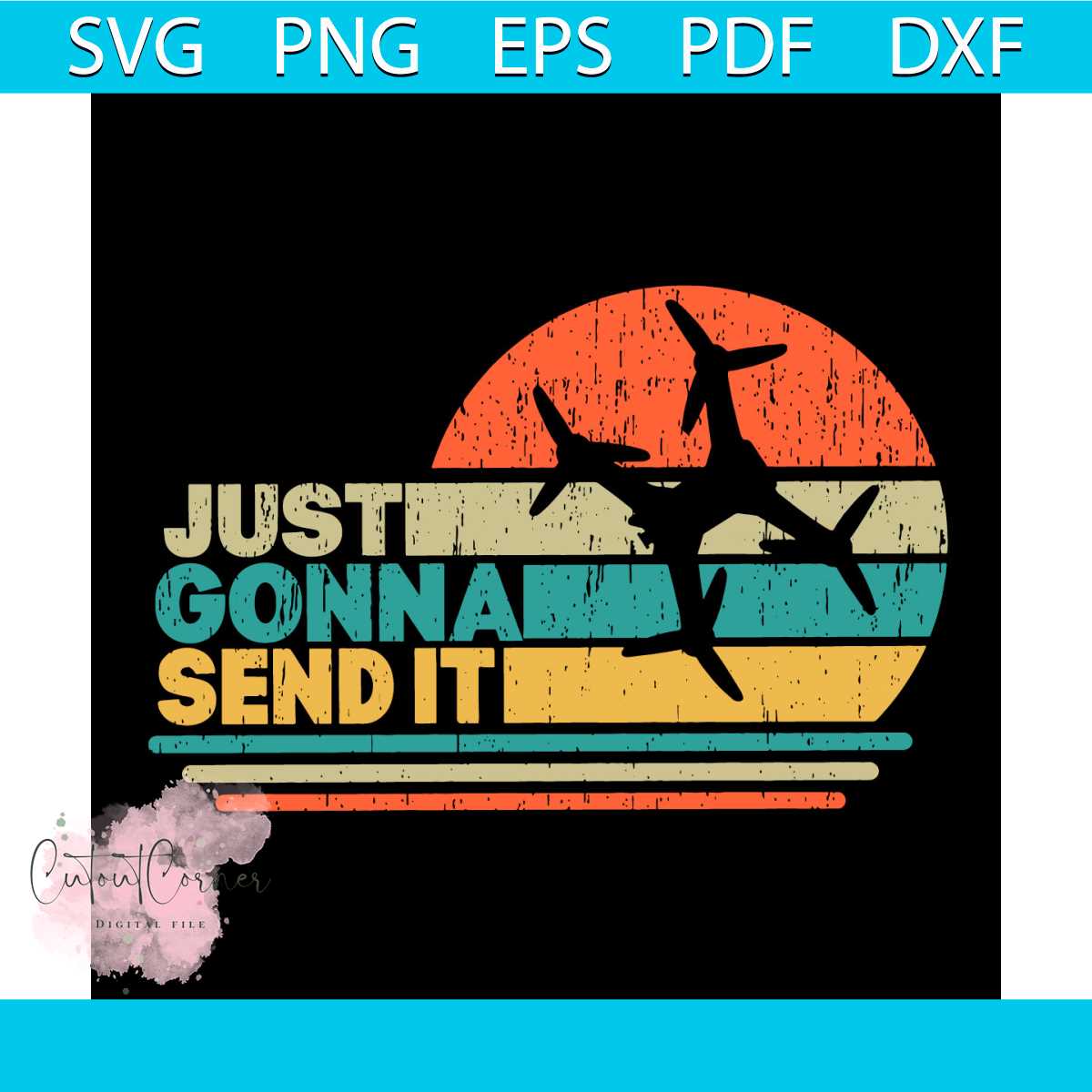 Just Gonna Send It Svg, Trending Svg, Freestyle Svg, Drone S | Inspire ...