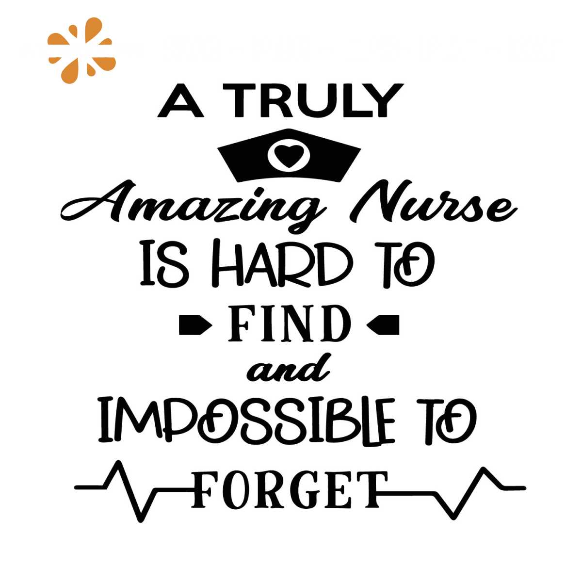 A Truly Amazing Nurse is Hard To Find And Impossible To Forg | Inspire ...