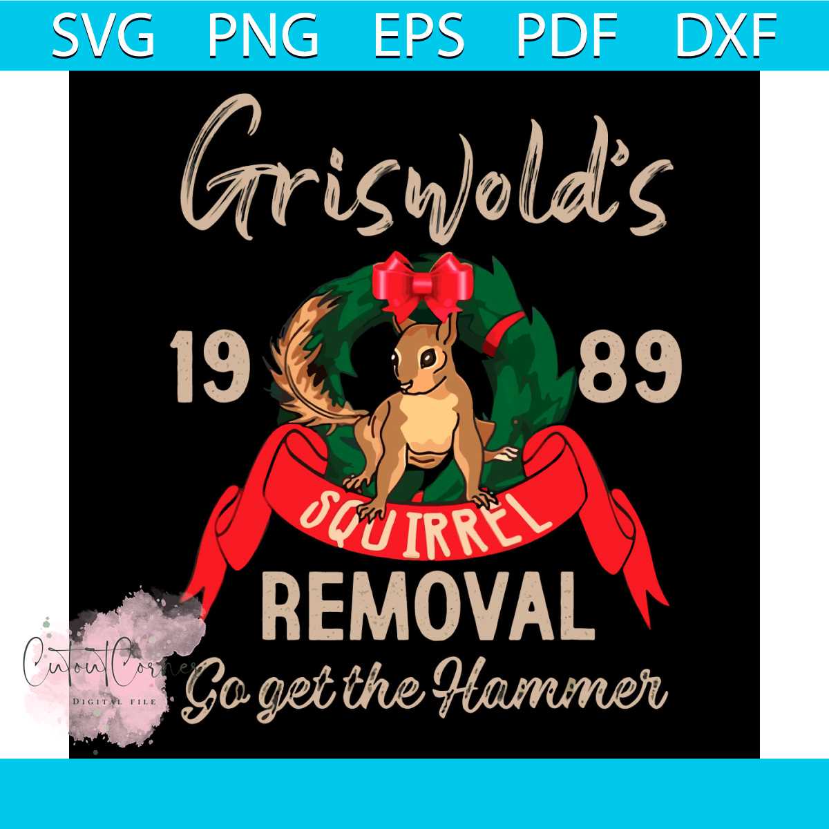 Funny Griswold Squirrel Removal Go Get The Hammer Christmas | Inspire ...