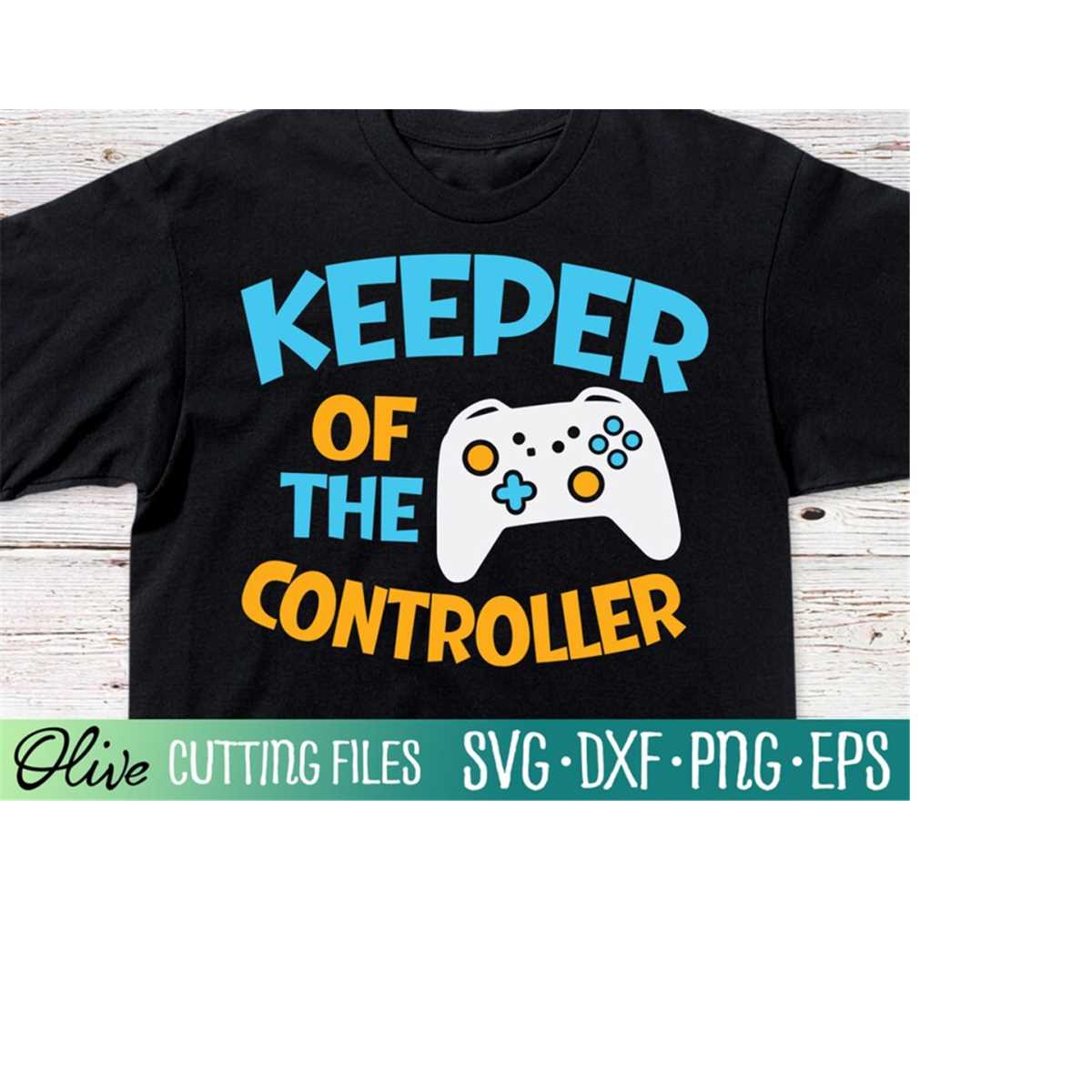 Funny Keeper of the Controller SVG, Boy Loves Video Games SV | Inspire ...