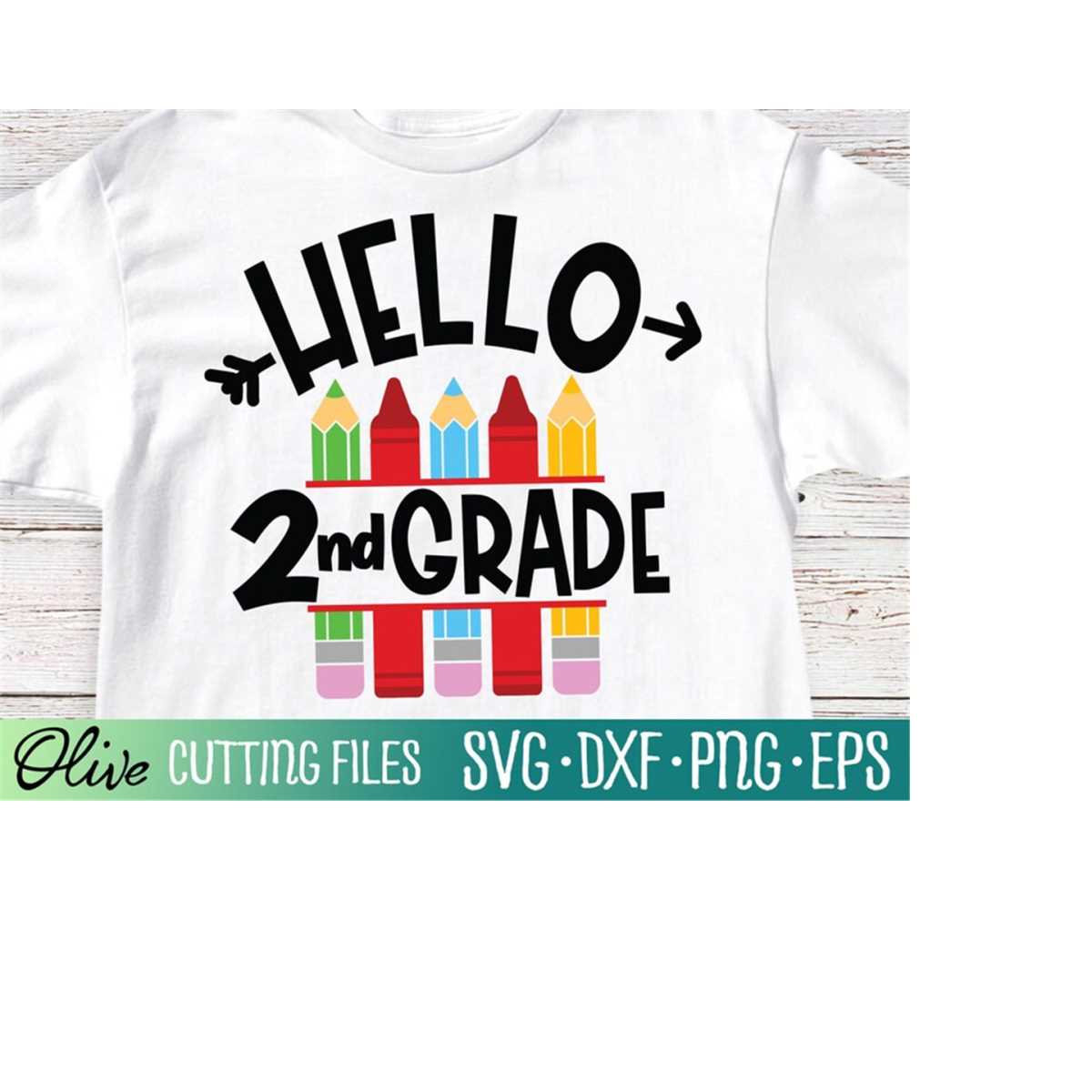 Hello 2nd Grade Svg, Crayon Back to School Svg, First Day of | Inspire ...