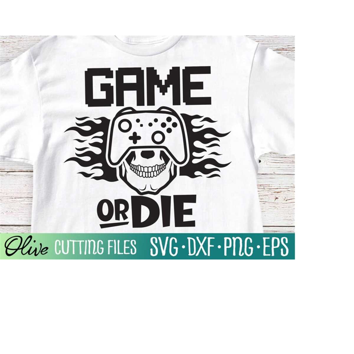 Gaming or Die svg, Funny Video Game Player SVG, Video Game S | Inspire ...
