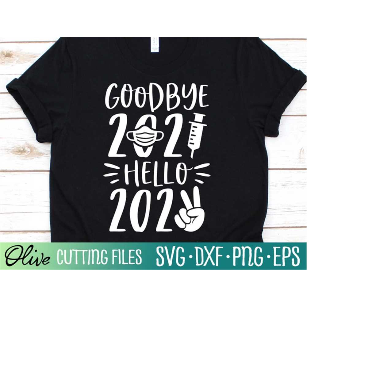 Goodbye 2021 Hello 2022 Svg, Funny New Years SVG, New Years - Inspire ...