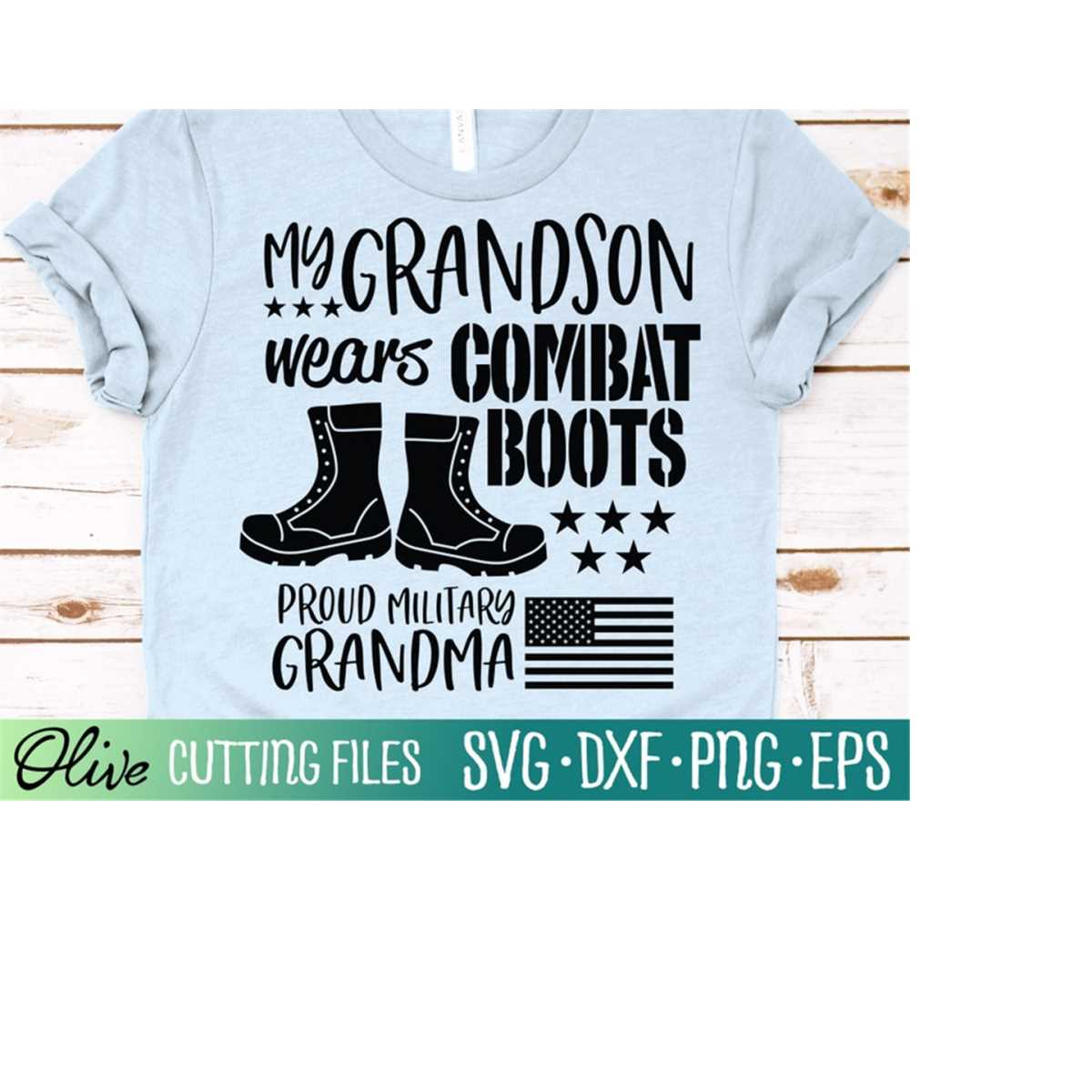 Proud US Military Grandma Svg, My Grandson Wears Combat Boot | Inspire ...