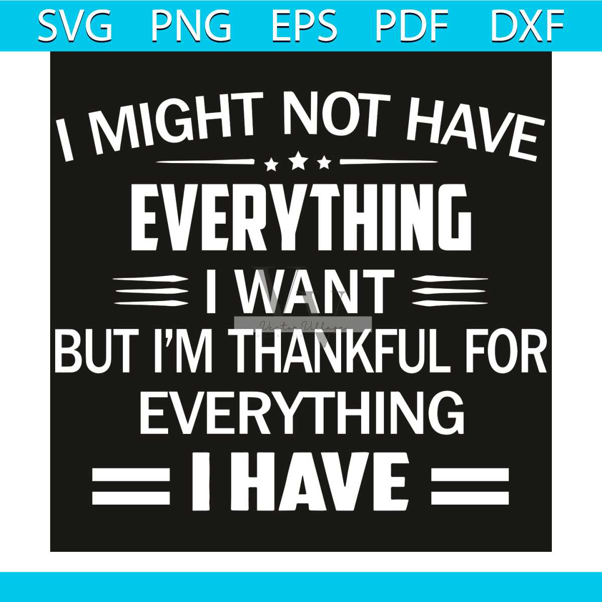 I Might Not Have Everything I Want Svg, Trending Svg, I Migh | Inspire ...