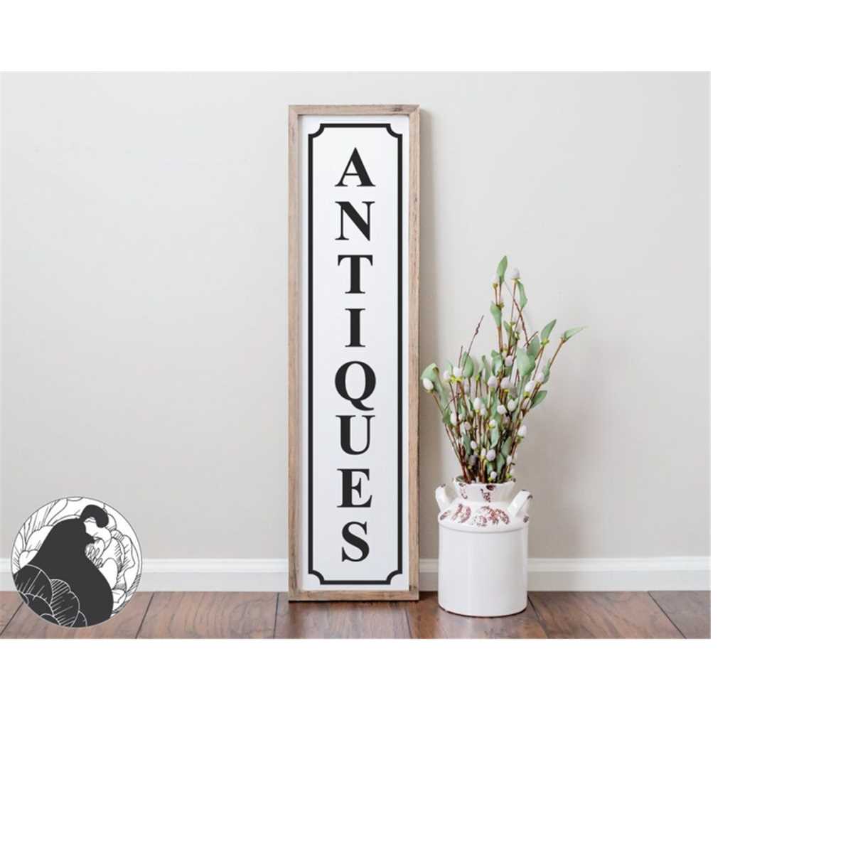 Antiques SVG, Vertical Sign svg, Farmhouse Cut File, Digital | Inspire ...