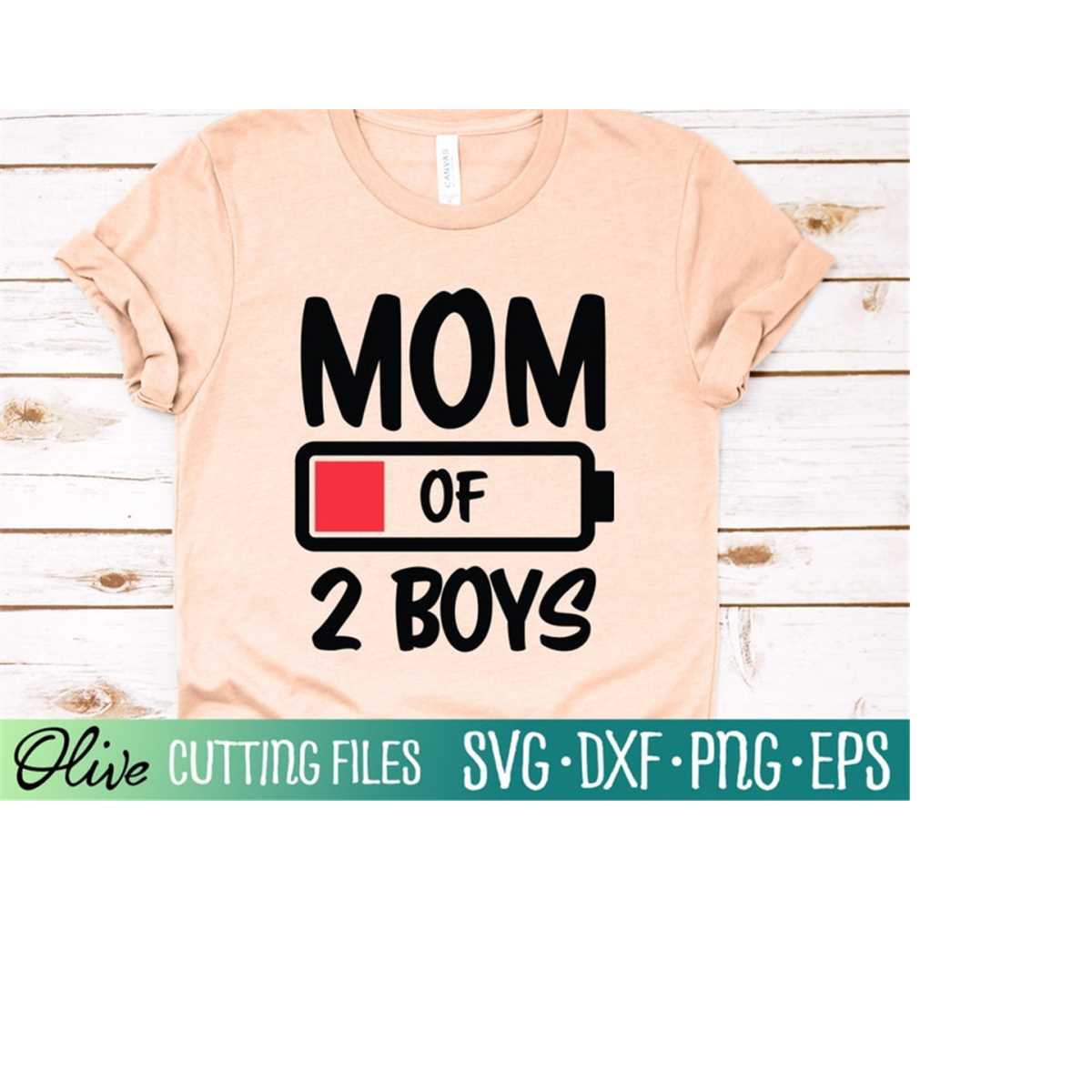 Mom of 2 Boys Svg, Mom Battery Svg, Funny Mothers Day Gift S | Inspire ...