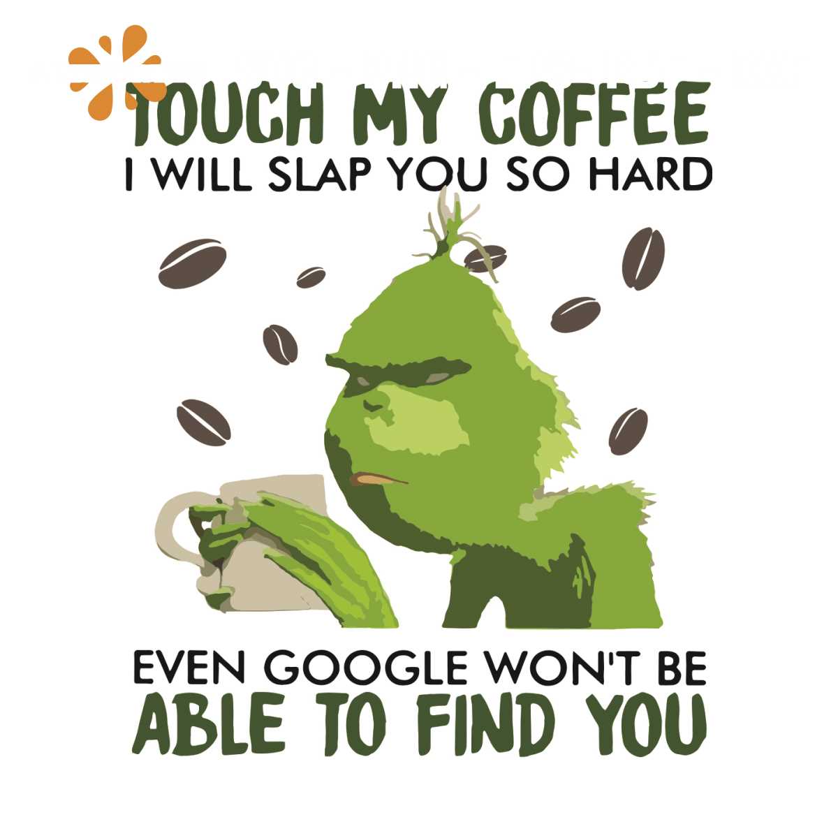 Touch My Coffee I Will Slap You So Hard Svg, Trending Svg, G | Inspire ...