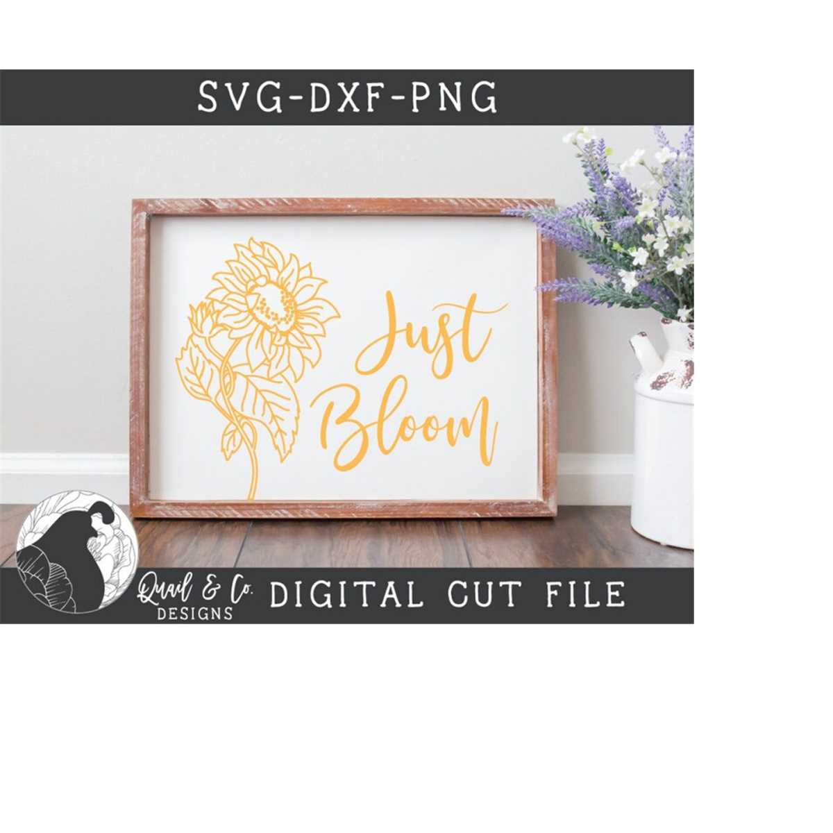 Svg Files, Just Bloom svg, Bloom svg, Floral svg, Gardening | Inspire ...