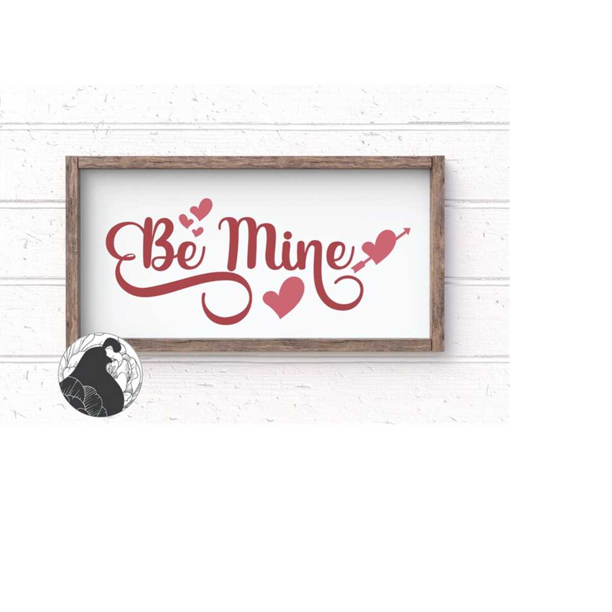 Valentine Day Svg, Be Mine Svg, Valentines Sign Svg, Valenti | Inspire ...