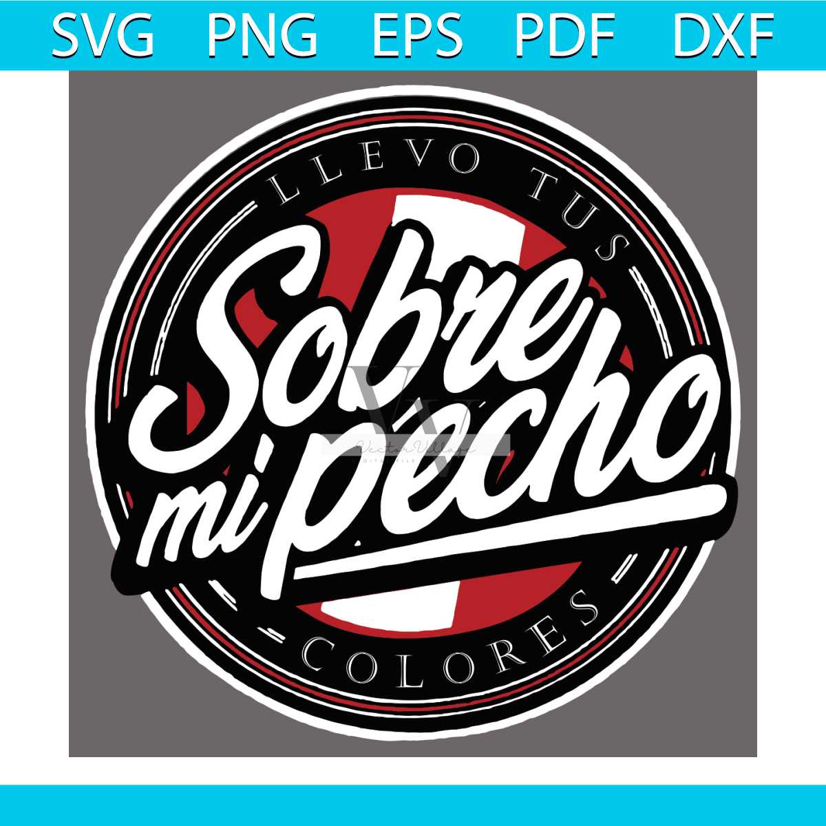 Sobre mi pecho llevo tus colores Svg, Contigo Peru Svg, Cont | Inspire ...