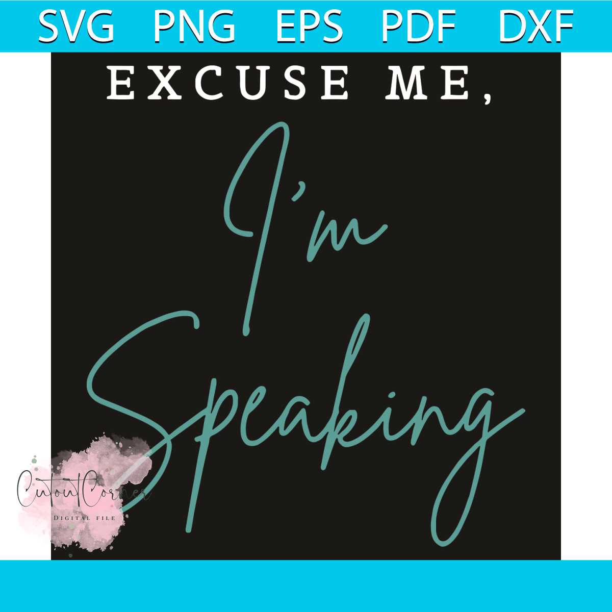 Excuse Me Svg | Inspire Uplift