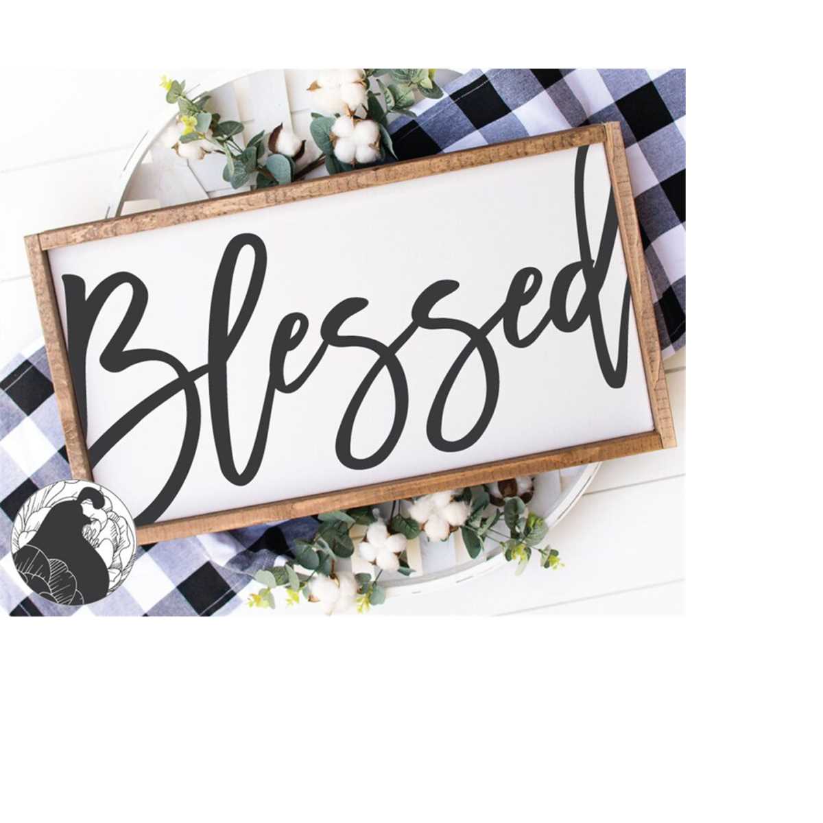 SVG Files, Oversized Blessed svg, Blessed svg, Large Sign sv | Inspire Uplift