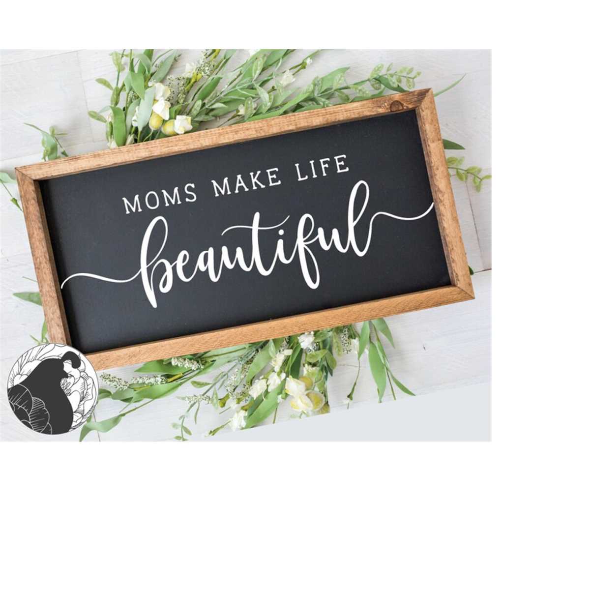 Svg Files, Moms Make Life Beautiful svg, Mother svg, Mom svg | Inspire ...
