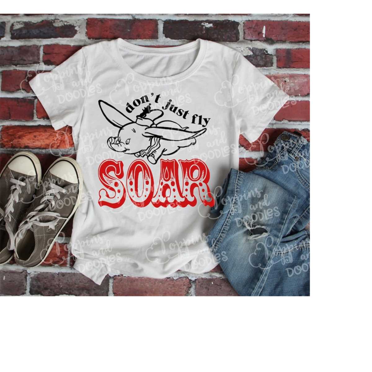 Dumbo DisneySVG Dumbo Don't Just Fly Soar SVG Digital File S | Inspire ...