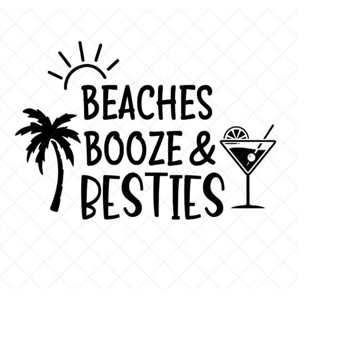 Beaches Booze And Besties Svg, Vacation SVG, Summer SVG, Png | Inspire ...