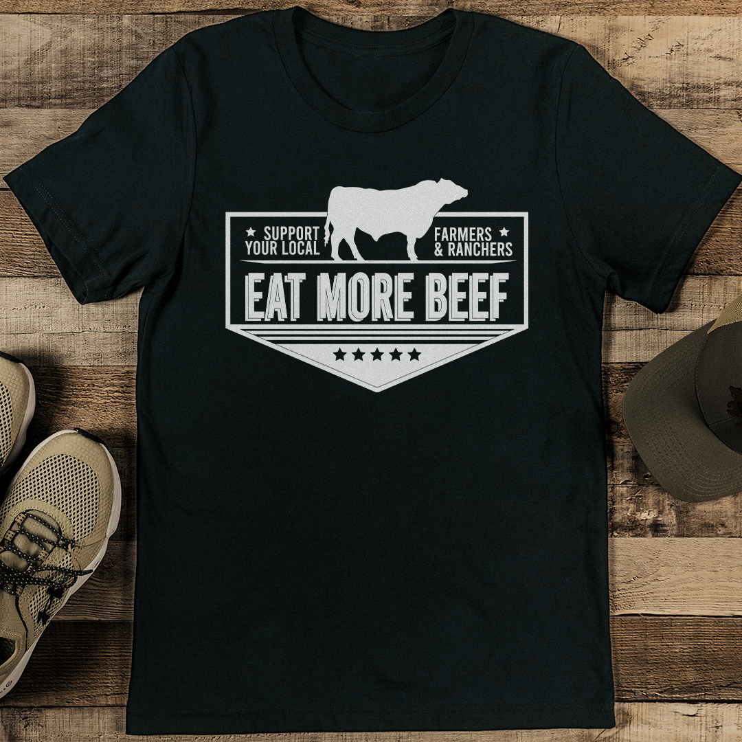 Support Your Local Farmers & Ranchers Eat More Beef Tee - Inspire Uplift