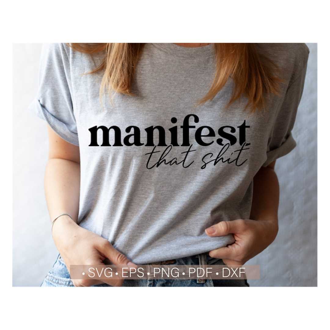 Manifest That Shit Svg, Inspirational Svg, Motivational Svg, - Inspire ...