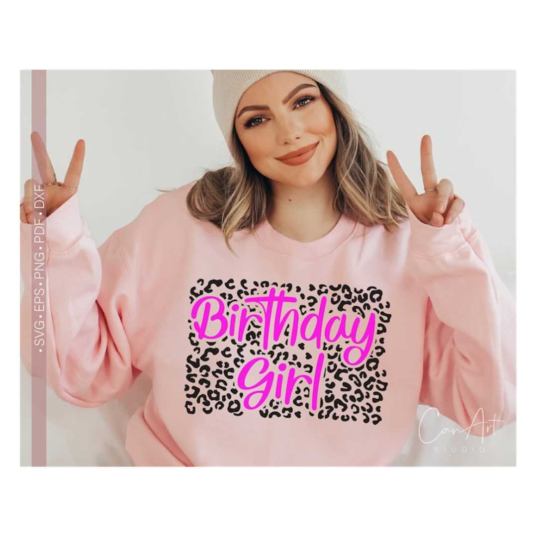 Birthday Girl Svg, Birthday Girl Leopard - Cheetah Print Pat | Inspire ...